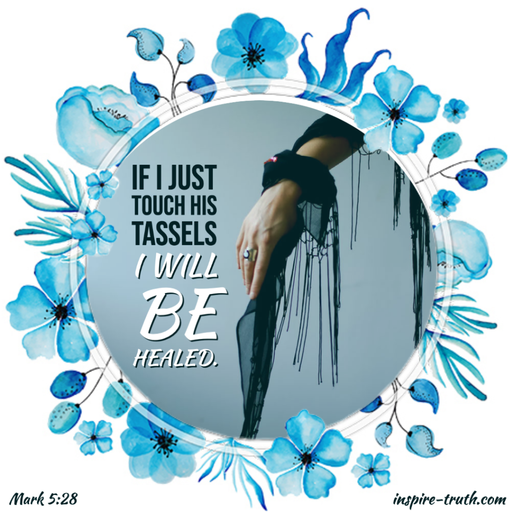 Word of Encouragement: Mark 5:28 - Inspire Truth