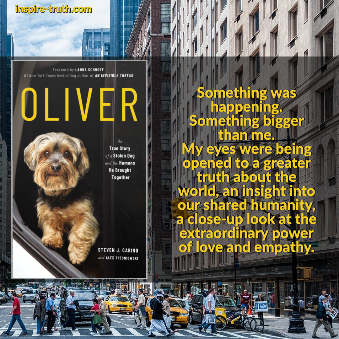 Oliver: The True Story of a Stolen Dog and the Humans He Brought ...