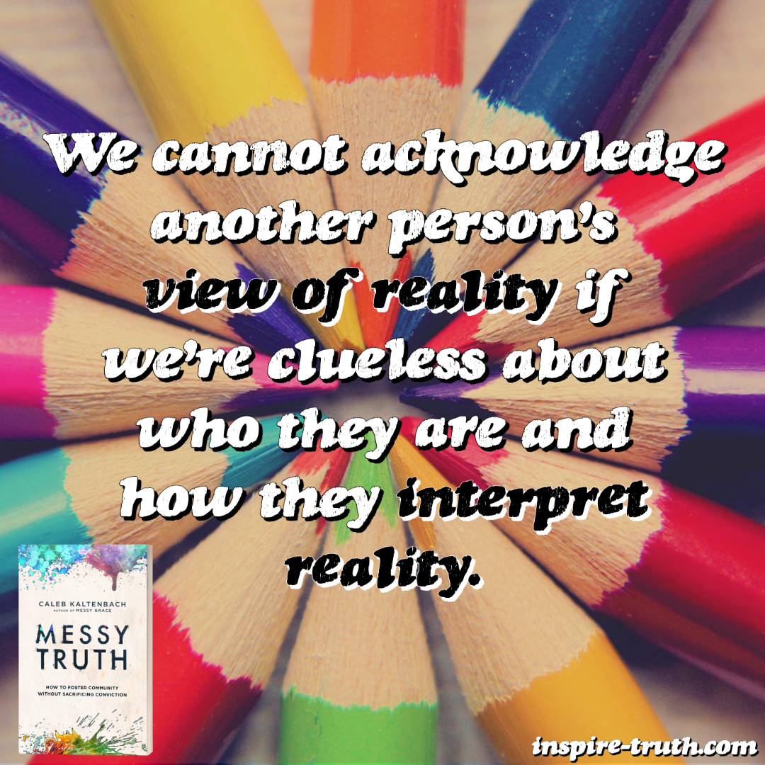 Messy Truth - Inspire Truth