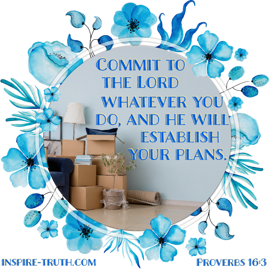 Word of Encouragement - Proverbs 16:3 - Inspire Truth