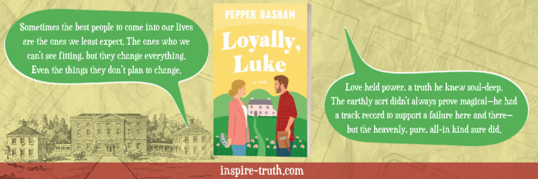 Loyally, Luke - Inspire Truth